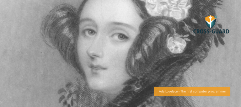Ada Lovelace - The first computer programmer - Cross-Guard